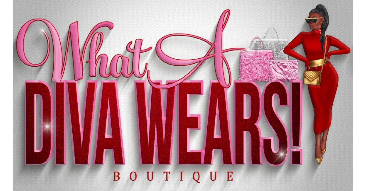 SALE – What A Diva Wears